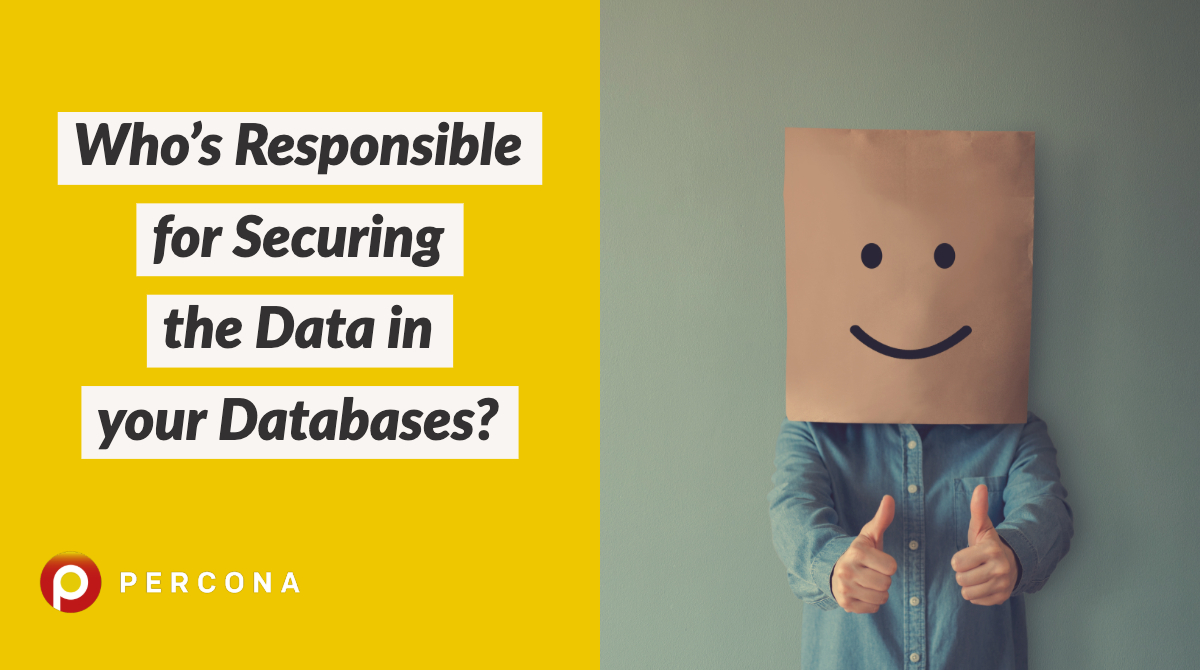 Blog Poll: Who's Responsible for Securing the Data in your Databases?
